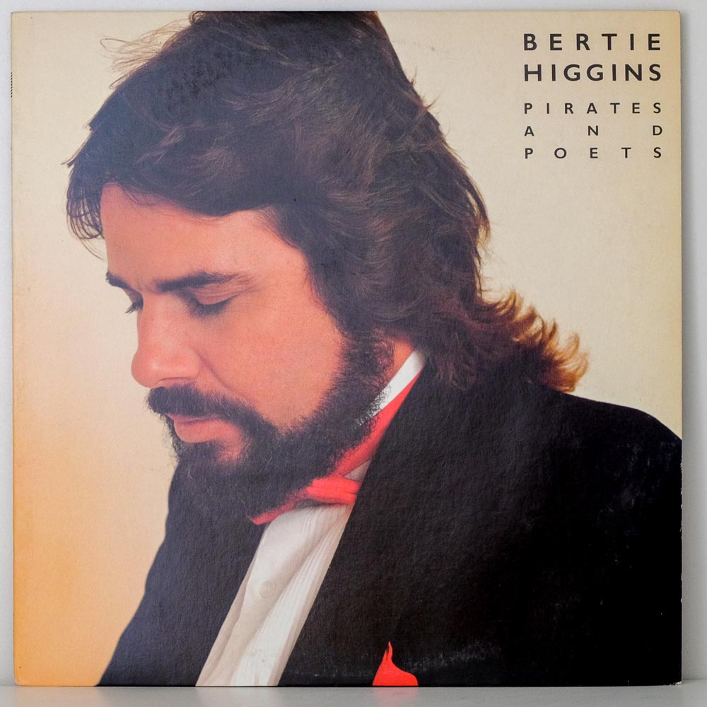Bertie Higgins - Pirates And Poets - Raw Music Store