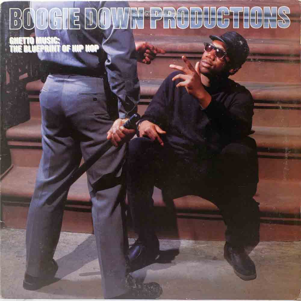 Boogie Down Productions - Ghetto Music: The Blueprint Of Hip Hop - Raw ...