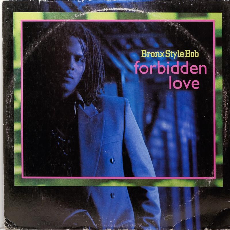 Bronx Style Bob - Forbidden Love - Raw Music Store