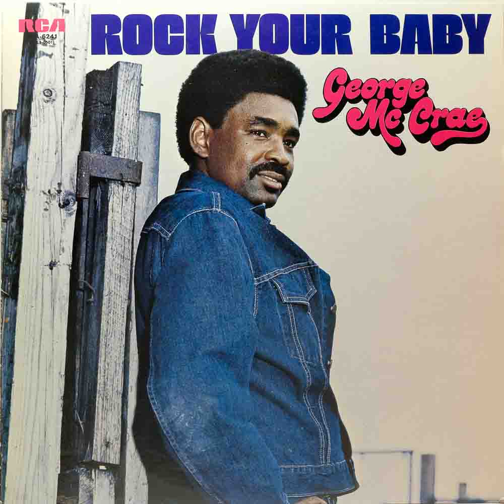 George McCrae - Rock Your Baby - Raw Music Store