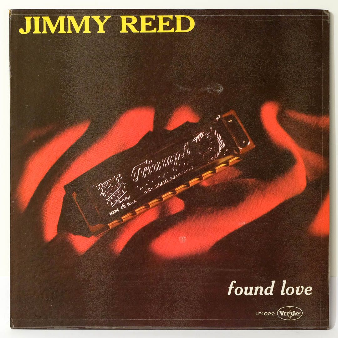 Jimmy Reed - Found Love - Raw Music Store