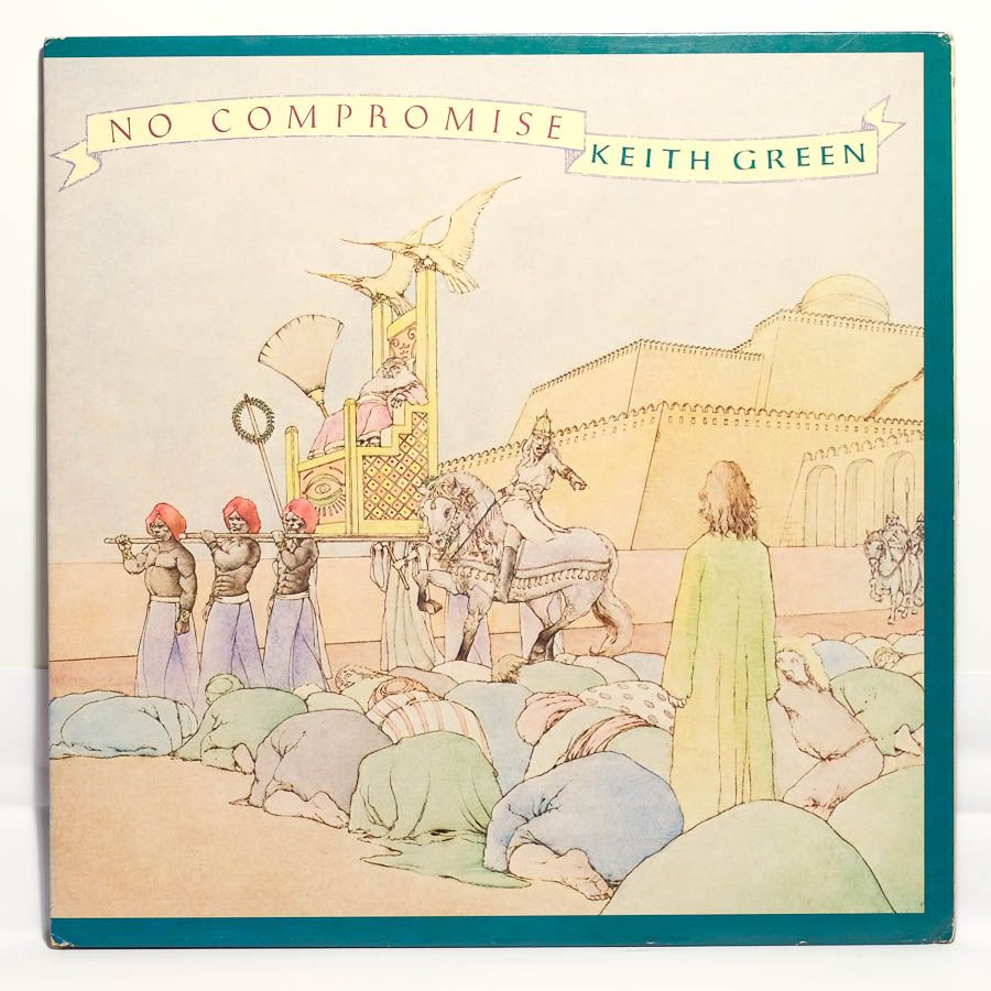 Keith Green - No Compromise - Raw Music Store