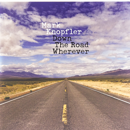 Mark Knopfler - Down The Road Wherever - Raw Music Store