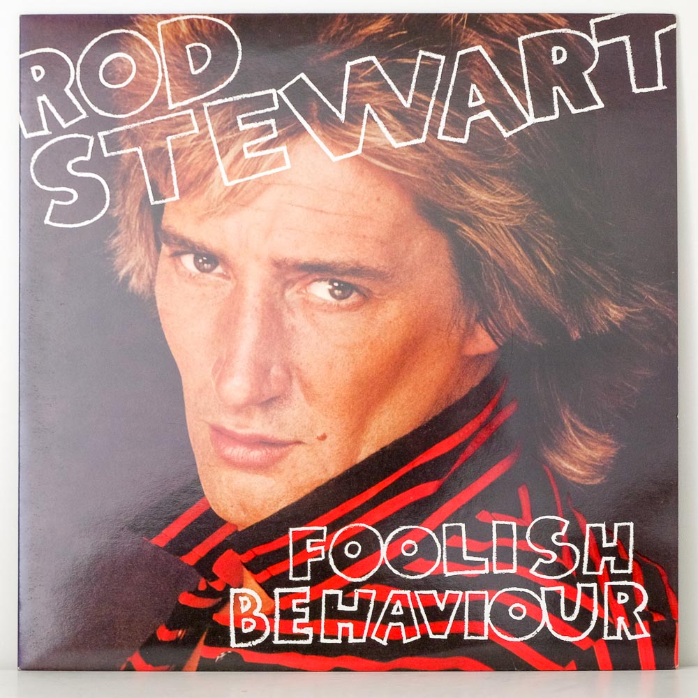 Rod Stewart - Foolish Behaviour - Raw Music Store