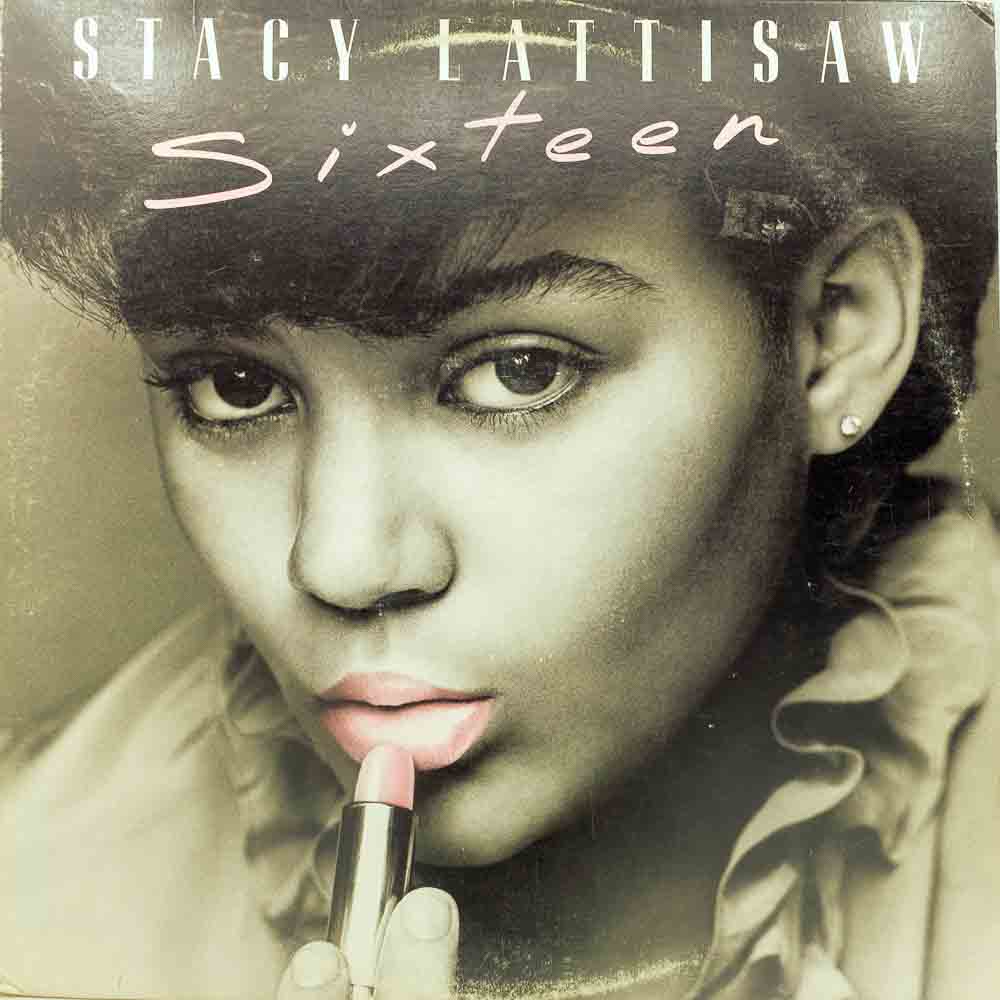 Stacy Lattisaw - Sixteen - Raw Music Store