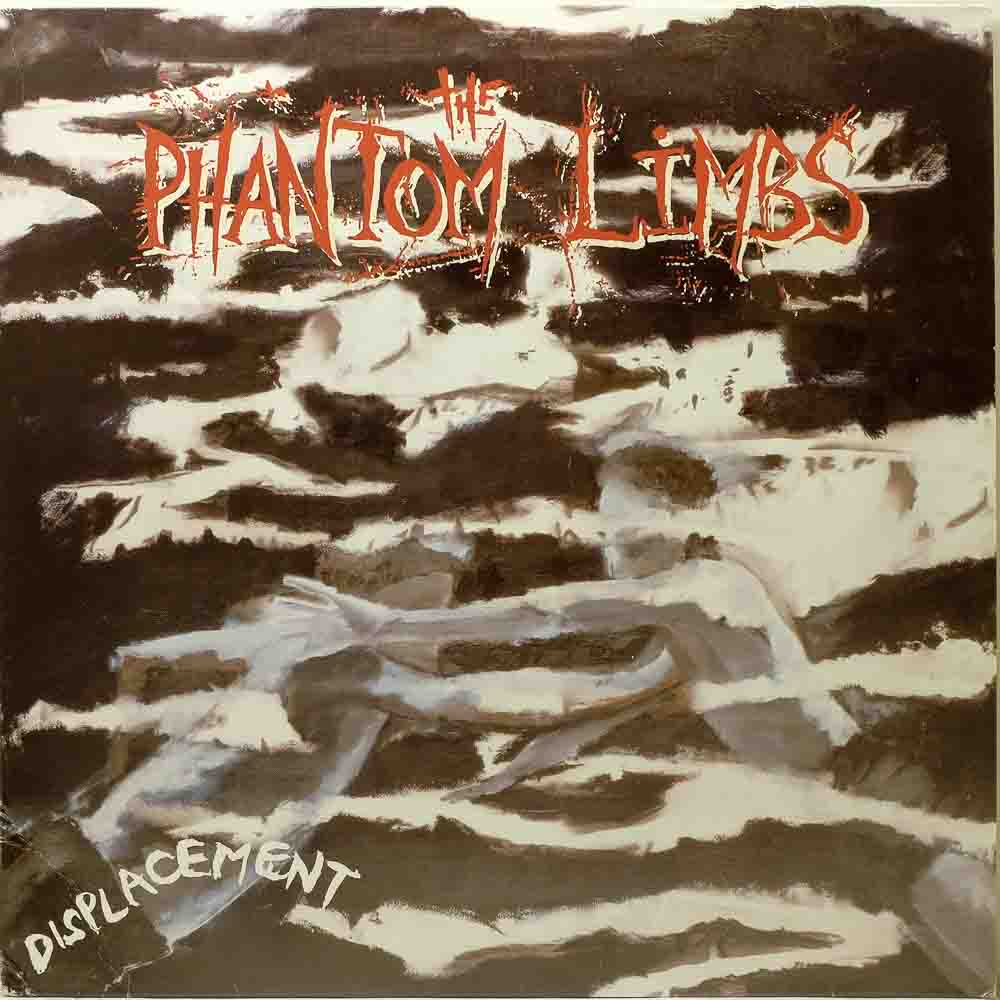 The Phantom Limbs - Displacement - Raw Music Store