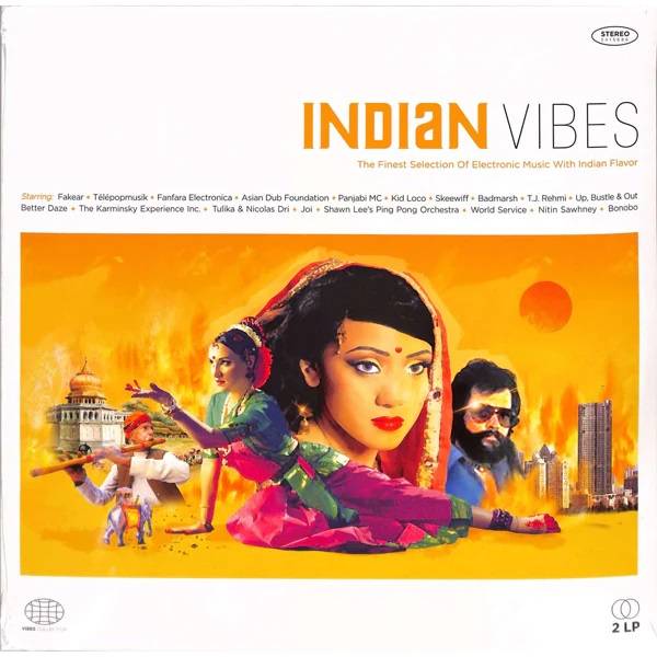 Various Artists - Indian Vibes - The Finest Selection Of Electronic ...