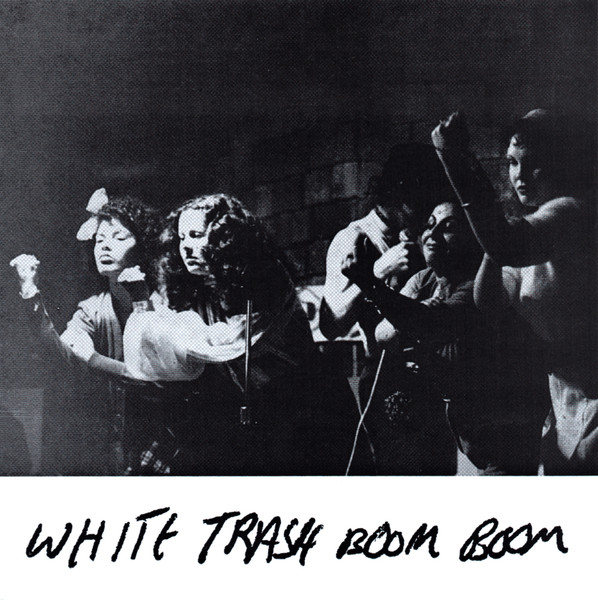White Trash Boom-boom - White Trash Boom-boom - Raw Music Store